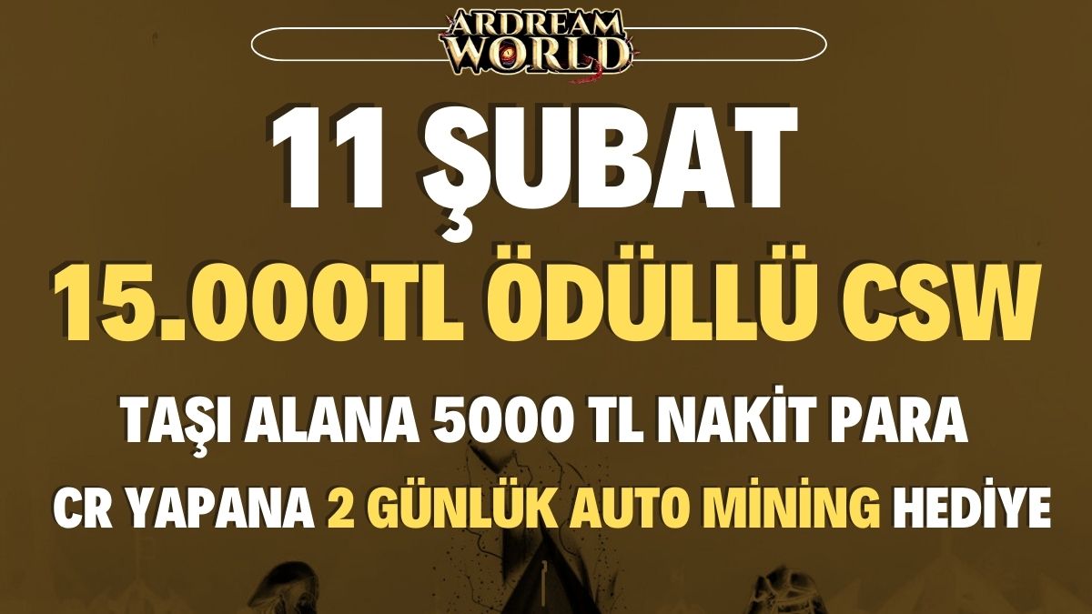 15.000TL Nakit Ödüllü CSW , 21 Ocak Pazar !! | ArdreamWorld - Ko Cuce - Knight Online Ardream ...